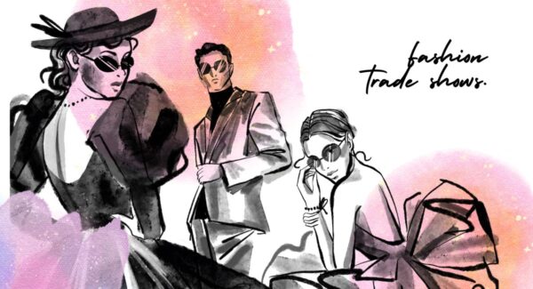 The Ultimate Guide to Clothing Trade Shows For Your Brands